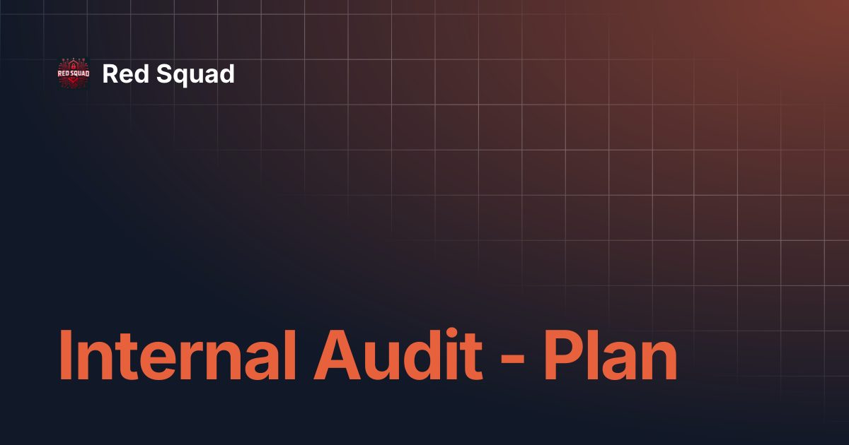 Internal Audit - Plan | Red Squad